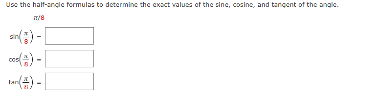 Solved Use the half-angle formulas to determine the exact | Chegg.com