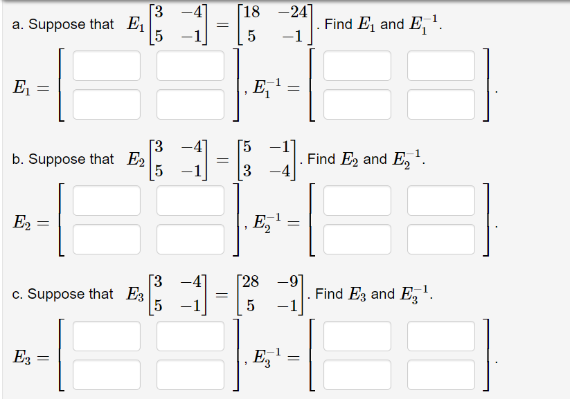 Solved a. Suppose that E1[35−4−1]=[185−24−1]. Find E1 and | Chegg.com