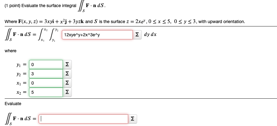 Solved F.n dS (1 point) Evaluate the surface integral Where | Chegg.com