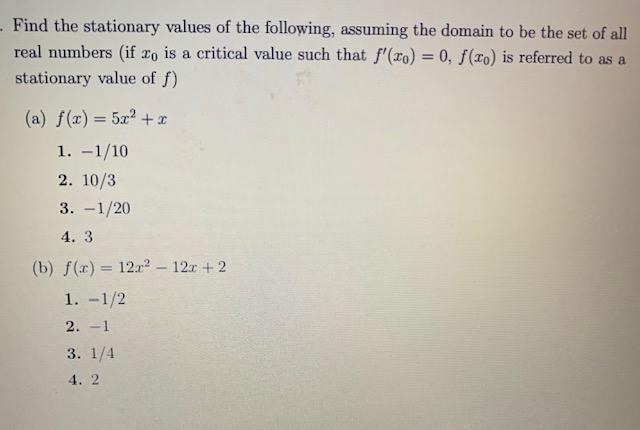 Solved - Find the stationary values of the following, | Chegg.com