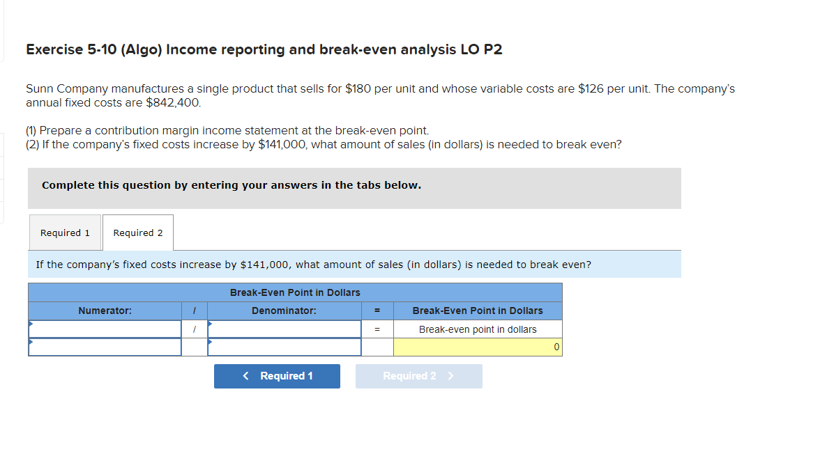 Solved Exercise 5-10 (Algo) Income reporting and break-even | Chegg.com