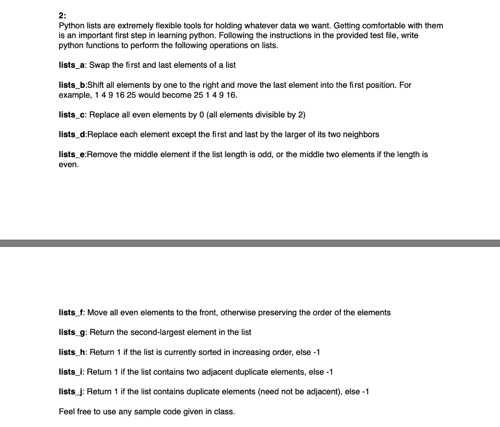 Solved 2: Python lists are extremely flexible tools for | Chegg.com