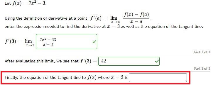 Solved Let f(x) = 7x2 - 3. f(x) - f(a) Using the definition | Chegg.com