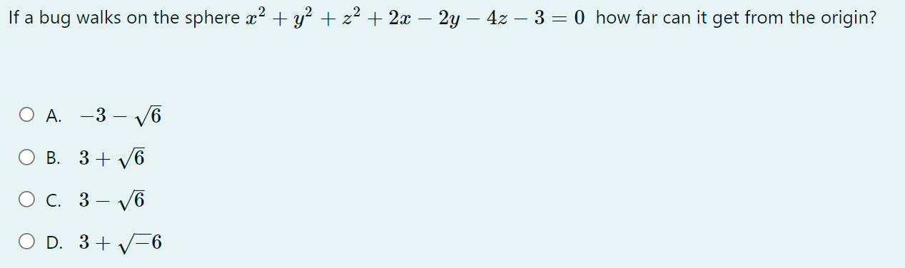 Solved If a bug walks on the sphere x2+y2+z2+2x−2y−4z−3=0 | Chegg.com