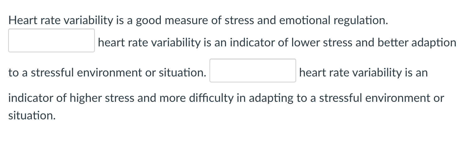 Solved Heart rate variability is a good measure of stress | Chegg.com