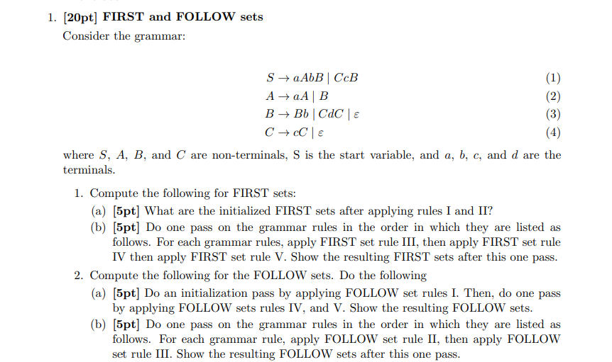 Solved 1. (20pt] FIRST and FOLLOW sets Consider the grammar: | Chegg.com