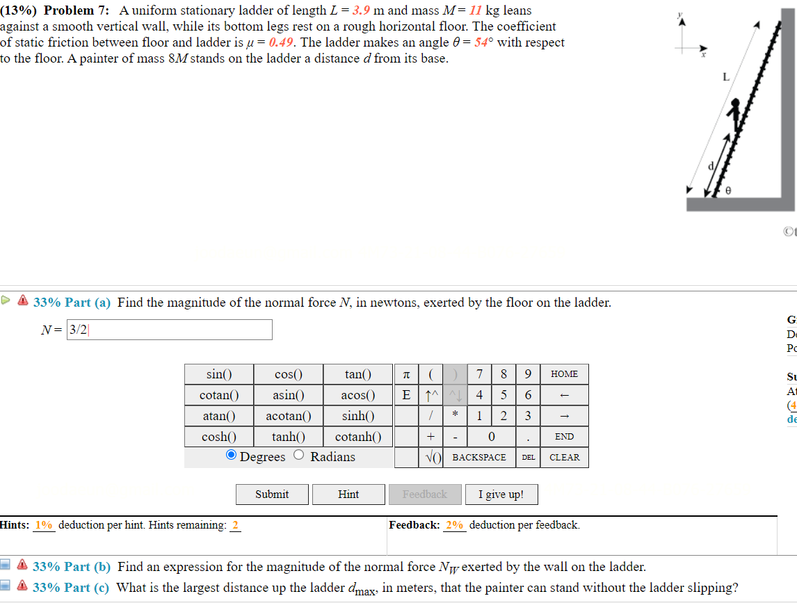 Solved (13%) Problem 7: A uniform stationary ladder of | Chegg.com