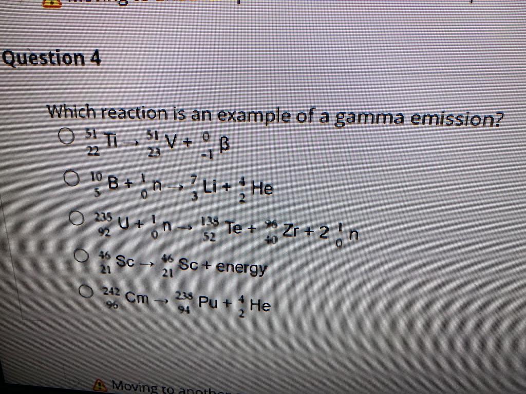 Solved Which reaction is an example of a gamma emission? | Chegg.com