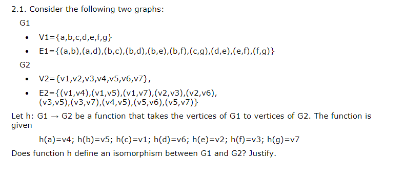 Solved . 2.1. Consider the following two graphs: G1 | Chegg.com