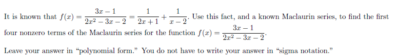 Solved It is known that f(x)=2x2−3x−23x−1=2x+11+x−21. Use | Chegg.com