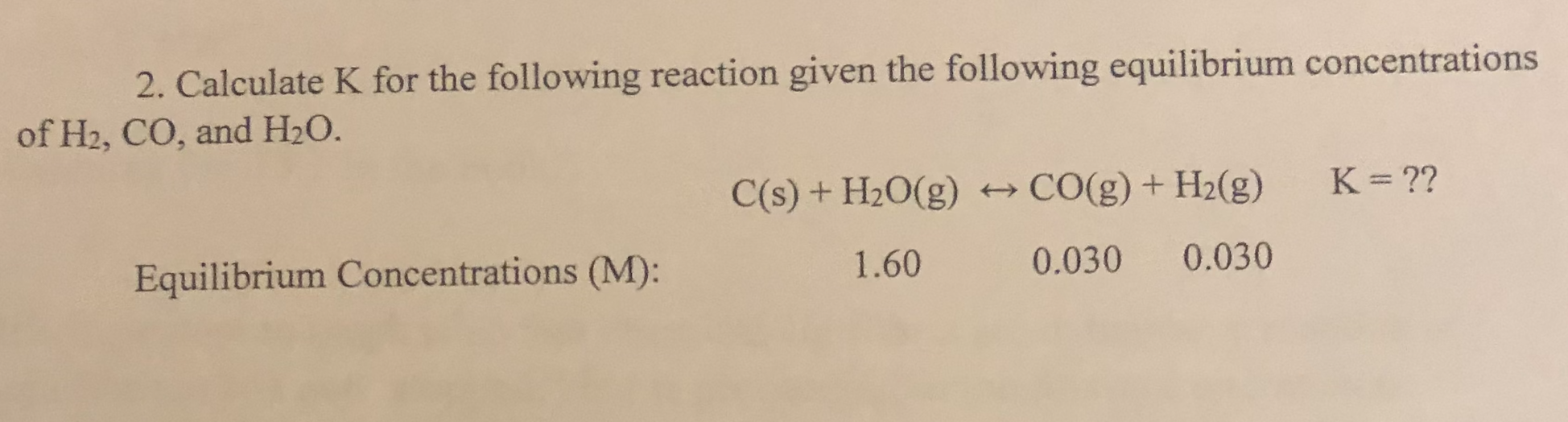 Solved 2. Calculate K for the following reaction given the | Chegg.com
