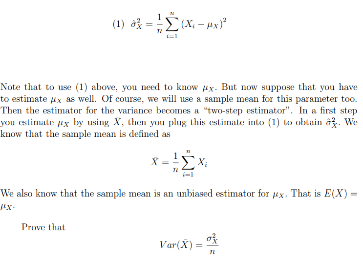 Solved (1) σ^X2=n1∑i=1n(Xi−μX)2 Note that to use (1) above, | Chegg.com