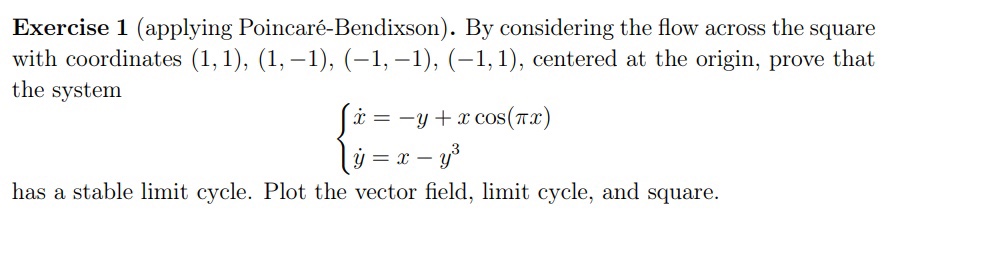 Solved Exercise 1 (applying Poincaré-Bendixson). By | Chegg.com