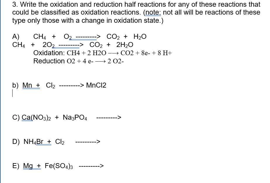 Solved 3. Write the oxidation and reduction half reactions | Chegg.com