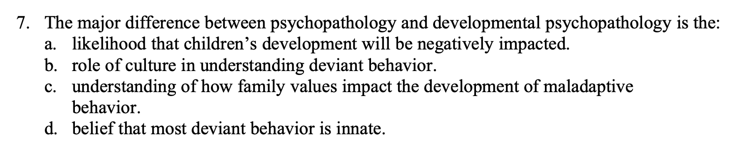 Solved The major difference between psychopathology and | Chegg.com