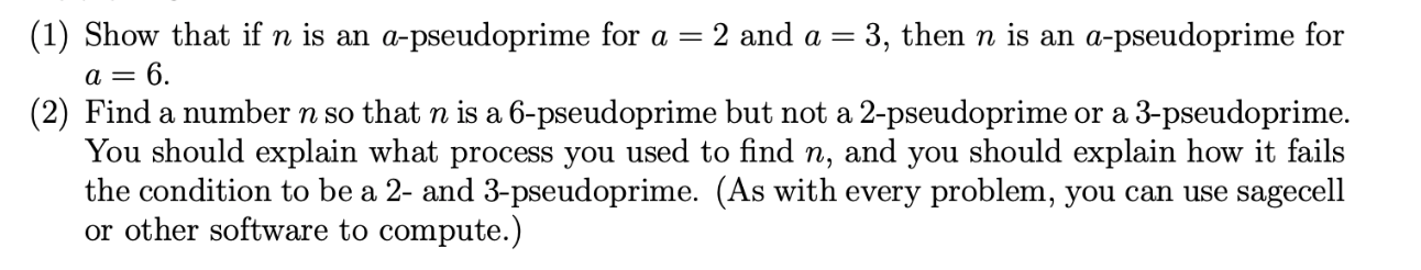 Solved (1) Show that if n is an a-pseudoprime for a = 2 and | Chegg.com