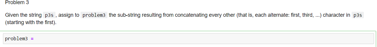 Solved Given the string p3s, assign to the sub-string | Chegg.com