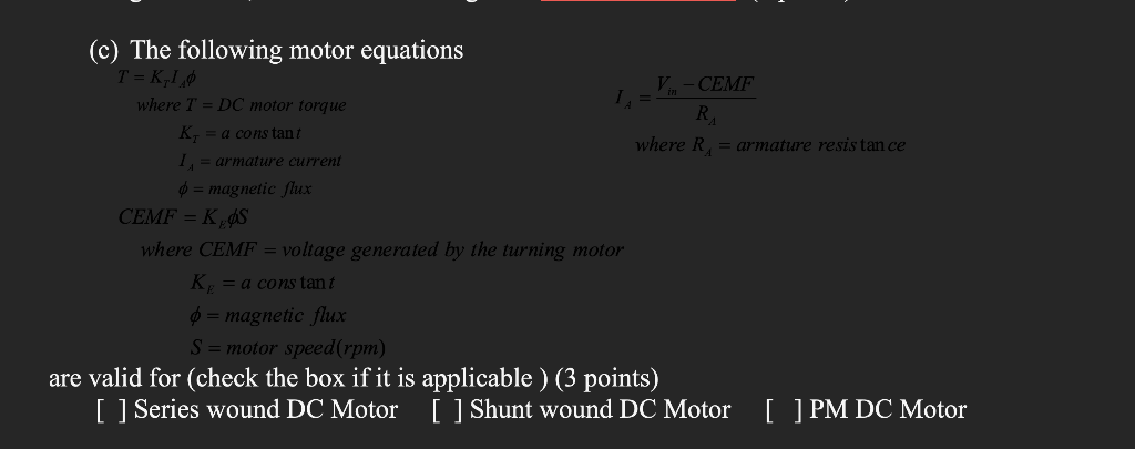 Solved (c) The following motor equations T=KTIAϕ where T=DC | Chegg.com