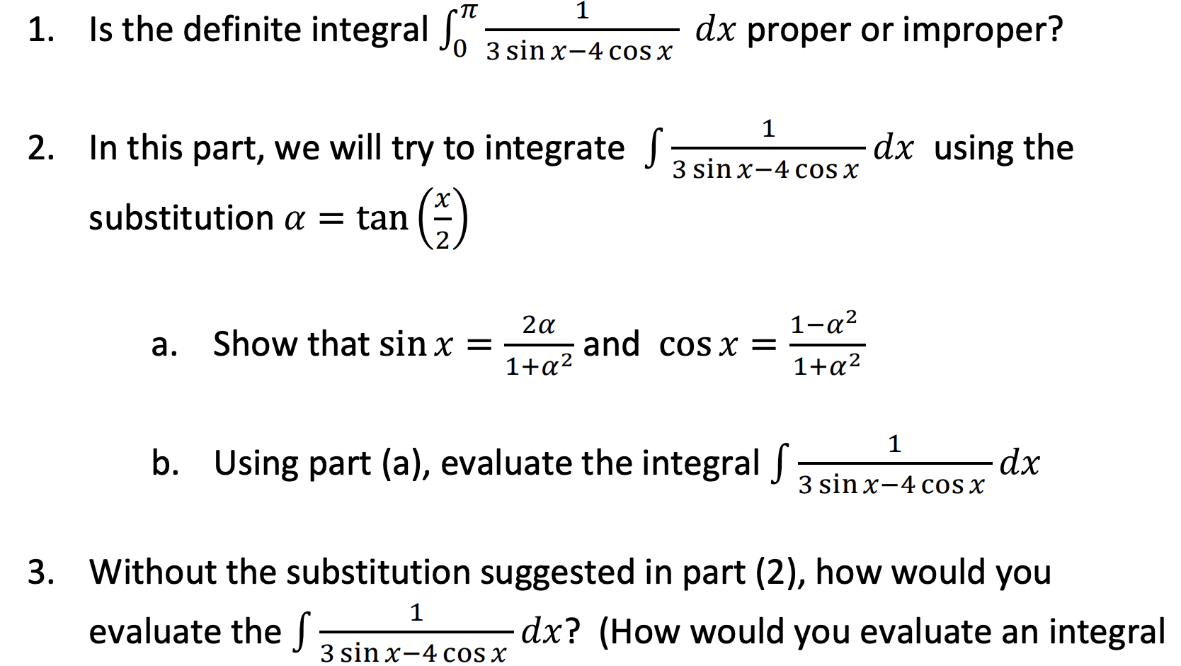 Solved 1. Is the definite integral 56 3 sinx-4 cos x 1 dx | Chegg.com