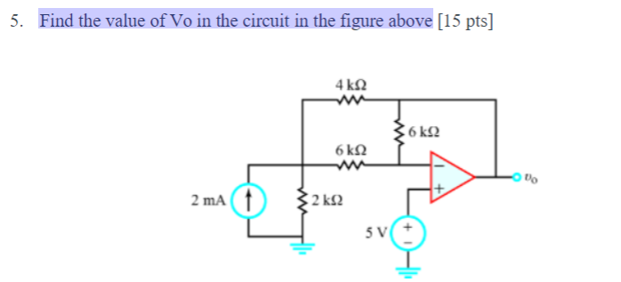 Solved 5. Find the value of Vo in the circuit in the figure | Chegg.com