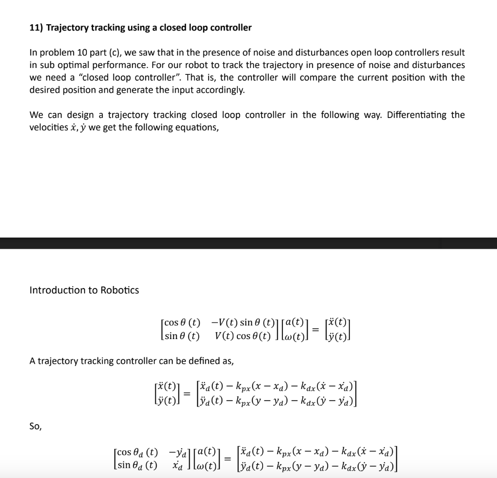 Solved 11) Trajectory tracking using a closed loop | Chegg.com