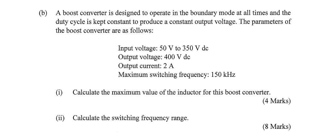 Solved (b) A boost converter is designed to operate in the | Chegg.com