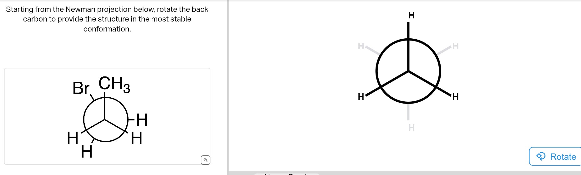Solved Starting from the Newman projection below, rotate the | Chegg.com