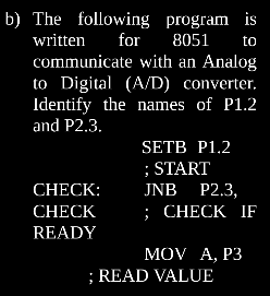 Solved b) The following program is written for 8051 to | Chegg.com