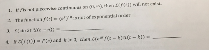 Solved 1. If fis not piecewise continuous on (0, oo), then | Chegg.com