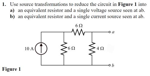 Solved 1. Use source transformations to reduce the circuit | Chegg.com