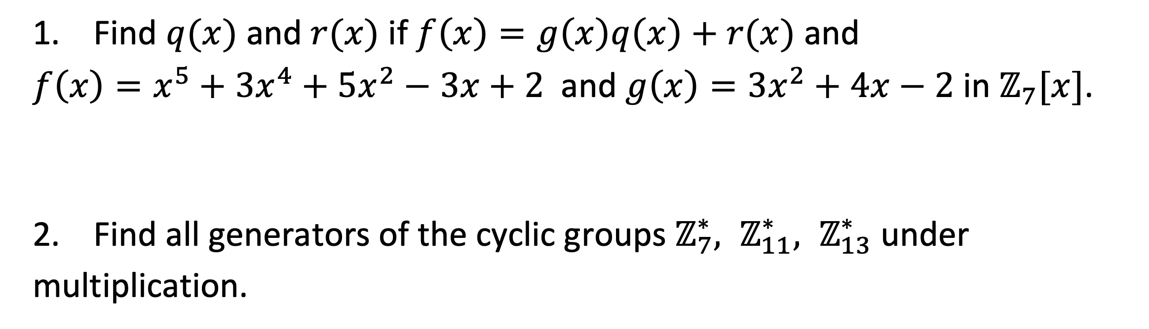 Solved 1. Find q(x) and r(x) if f(x) = g(x)q(x) +r(x) and | Chegg.com