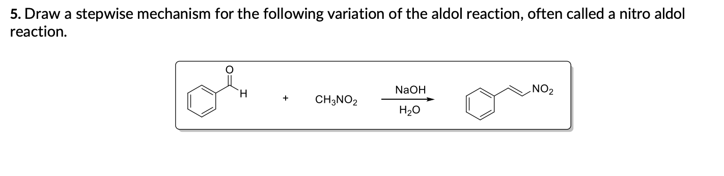 Solved 5. Draw a stepwise mechanism for the following | Chegg.com