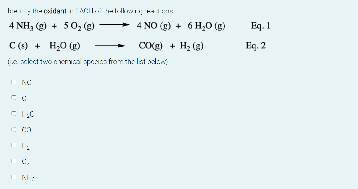 Solved Identify the oxidant in EACH of the following | Chegg.com