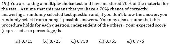 Solved 19) You are taking a multiple-choice test and have | Chegg.com