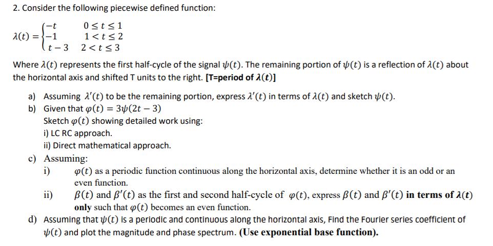 Solved 2. Consider the following piecewise defined function: | Chegg.com