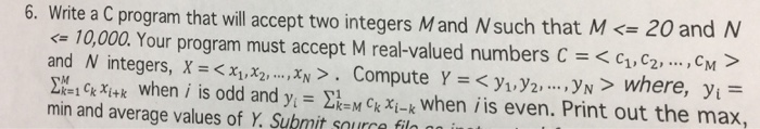 Solved 6. Write a C program that will accept two integers M | Chegg.com