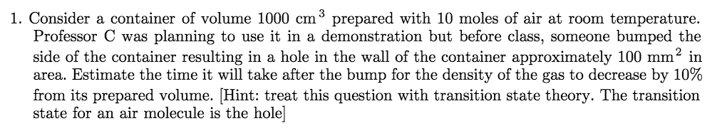 1. Consider a container of volume 1000 cm3 prepared | Chegg.com