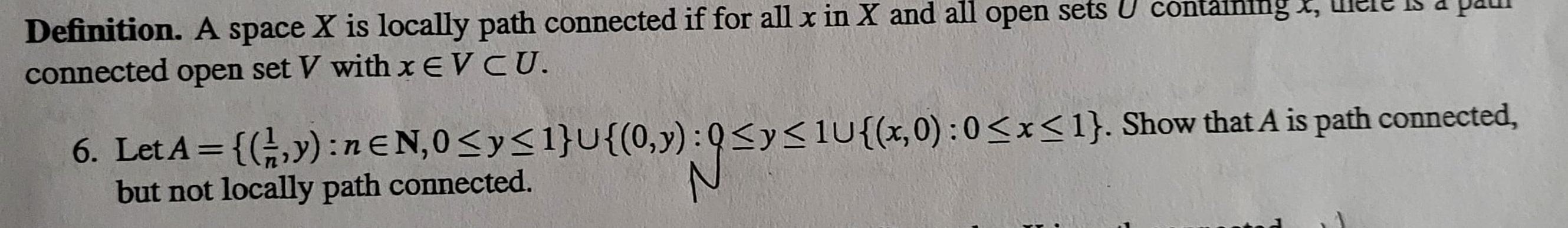 Solved Definition. A space X is locally path connected if | Chegg.com