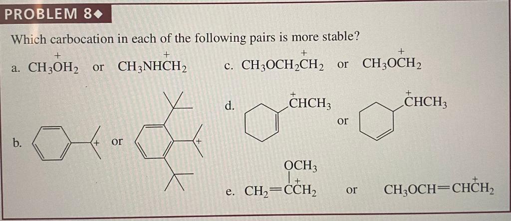Solved PROBLEM 8 Which carbocation in each of the following | Chegg.com