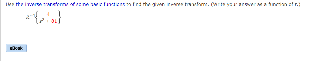 Solved Use the inverse transforms of some basic functions to | Chegg.com