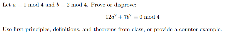Solved Let a≡1mod4 and b≡2mod4. Prove or disprove: | Chegg.com