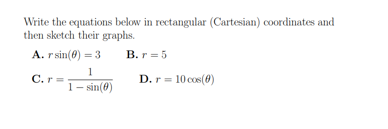 Solved Write The Equations Below In Rectangular Cartesian