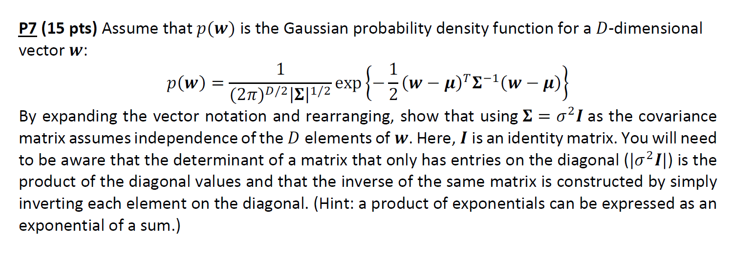 Solved P7 (15 pts) Assume that p(w) is the Gaussian | Chegg.com