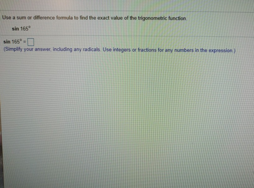 Solved Use a sum or difference formula to find the exact | Chegg.com