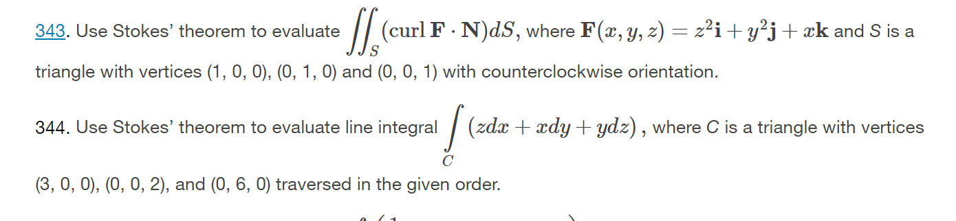 Solved 343. Use Stokes’ theorem to evaluate ∬S(curlF⋅N)dS, | Chegg.com