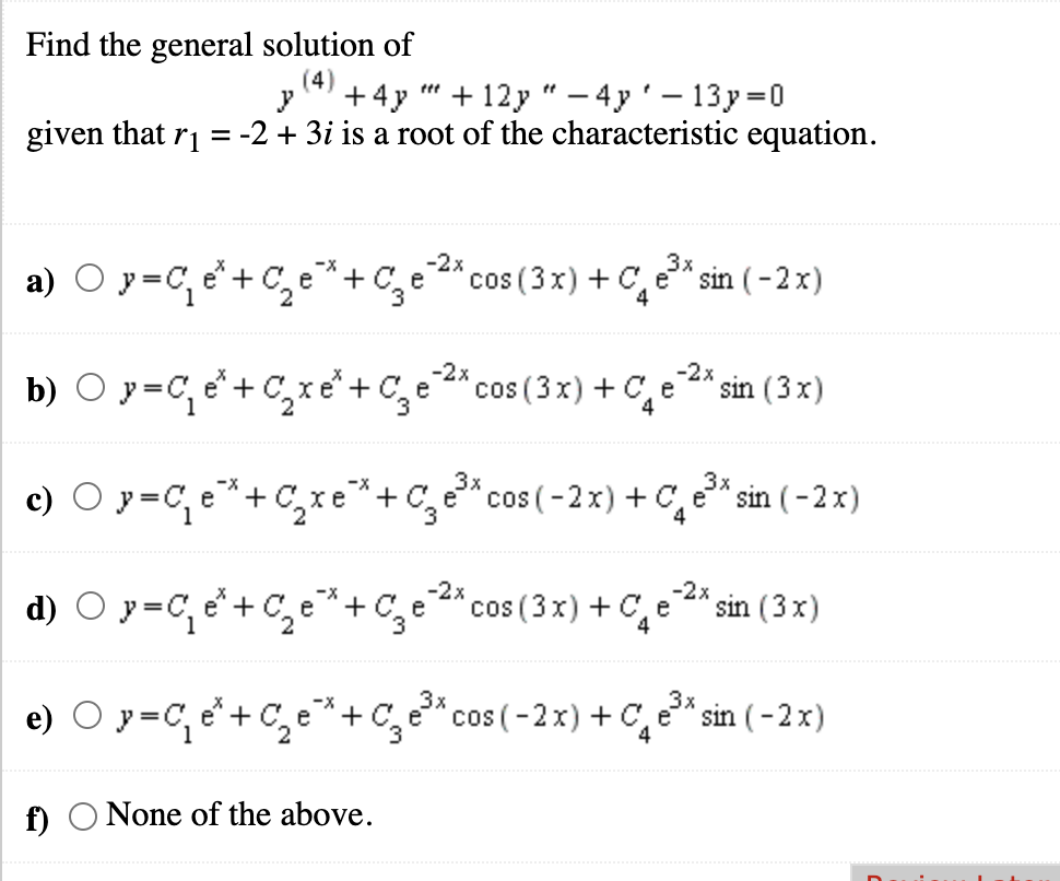 Solved Find the general solution of given that | Chegg.com