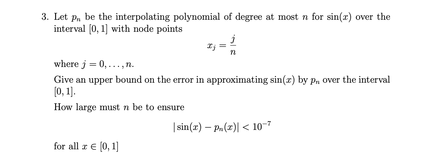 Solved Let pn be the interpolating polynomial of degree at | Chegg.com
