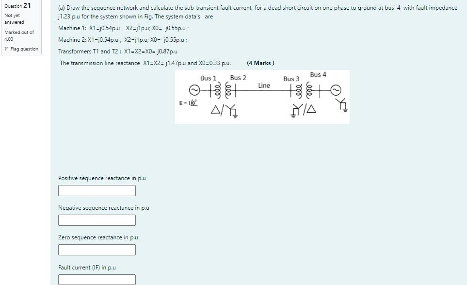 Solved Question 21 Not yet answered Marked out of 4.00 Flag | Chegg.com