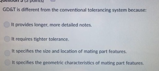 Solved GD&T is different from the conventional tolerancing | Chegg.com
