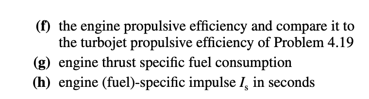 Solved 4.25 A large bypass ratio turbofan engine has the | Chegg.com